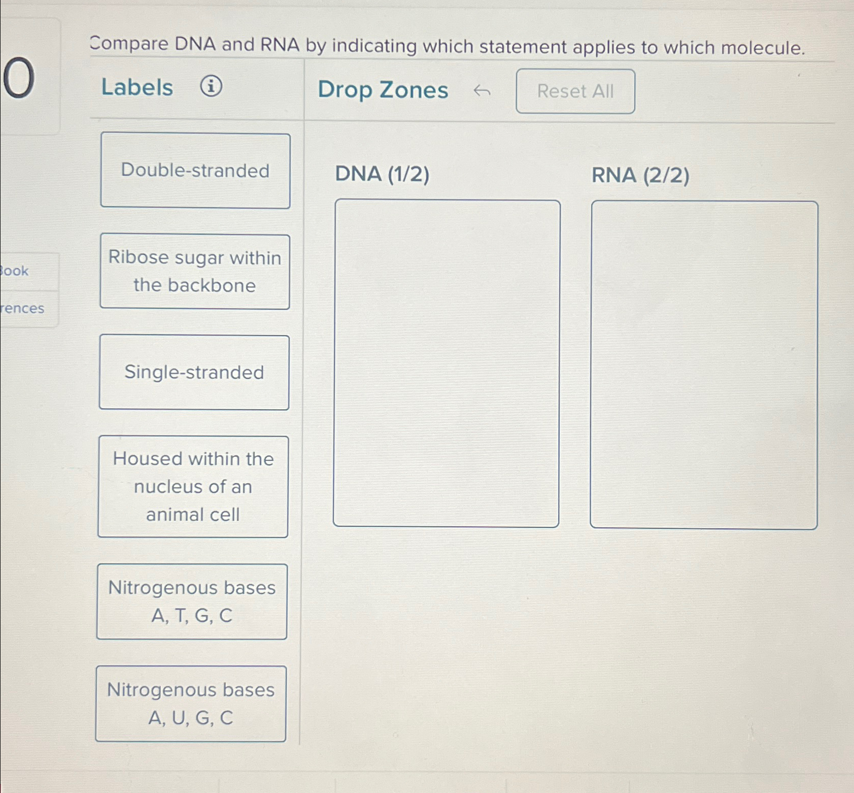 Solved Compare DNA and RNA by indicating which statement | Chegg.com