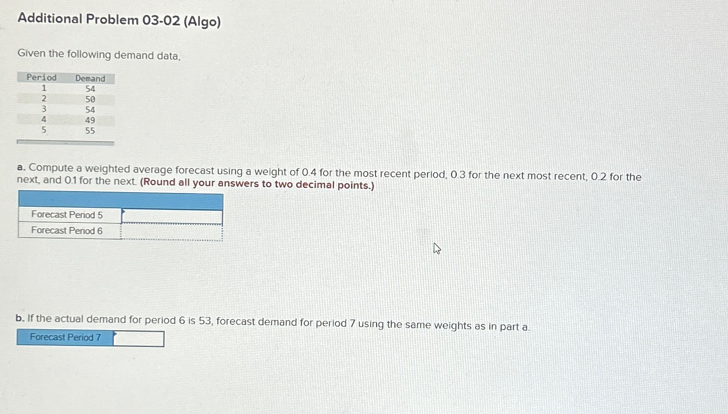 Additional Problem 03-02 (Algo)Given the following | Chegg.com