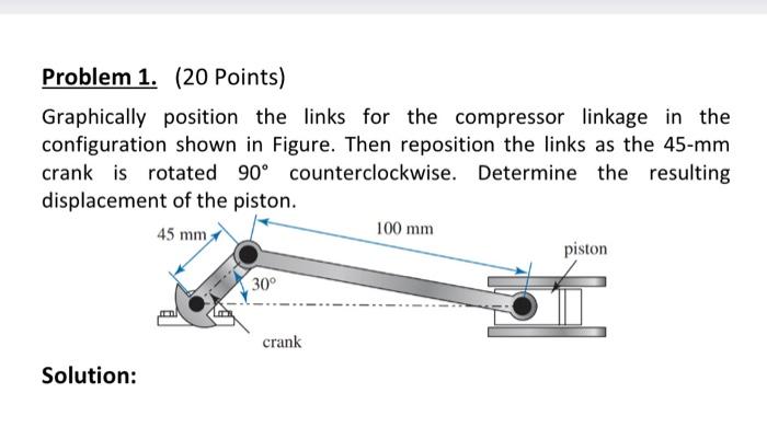 Solved Problem 1. (20 Points) Graphically position the links | Chegg.com