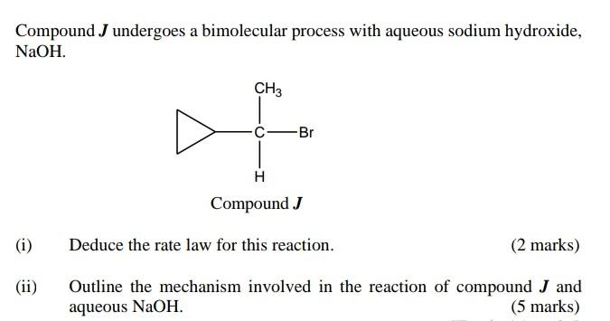 Solved Compound J undergoes a bimolecular process with | Chegg.com