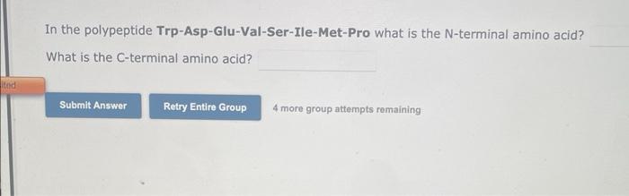 Solved In the polypeptide Trp-Asp-Glu-Val-Ser-Ile-Met-Pro | Chegg.com