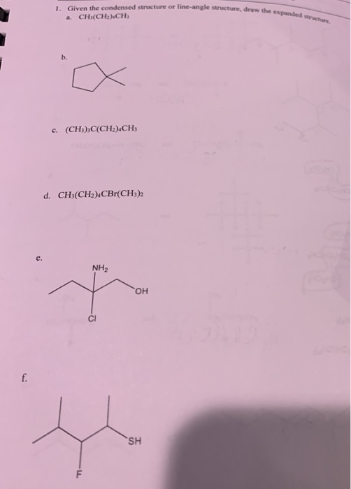 Solved 1. Given the condensed structure or line-angle | Chegg.com