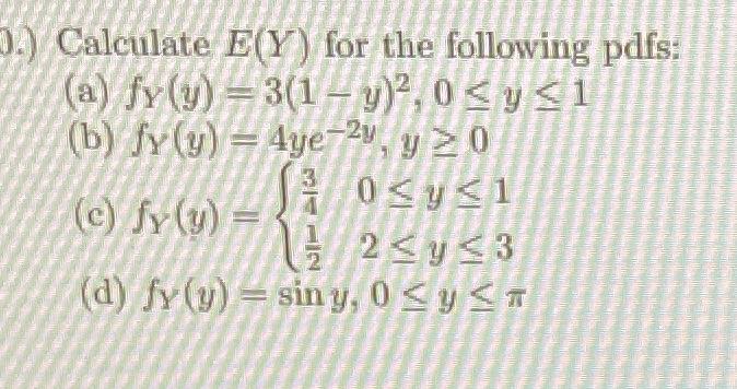 Solved Calculate E(Y) for the following pdfs: (a) | Chegg.com