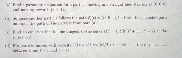 Solved (a) Find a parametric equation for a particle moving | Chegg.com