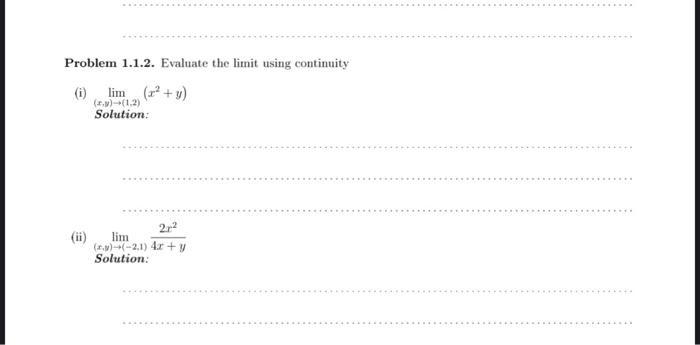 Solved Problem 1.1.2. Evaluate the limit using continuity | Chegg.com