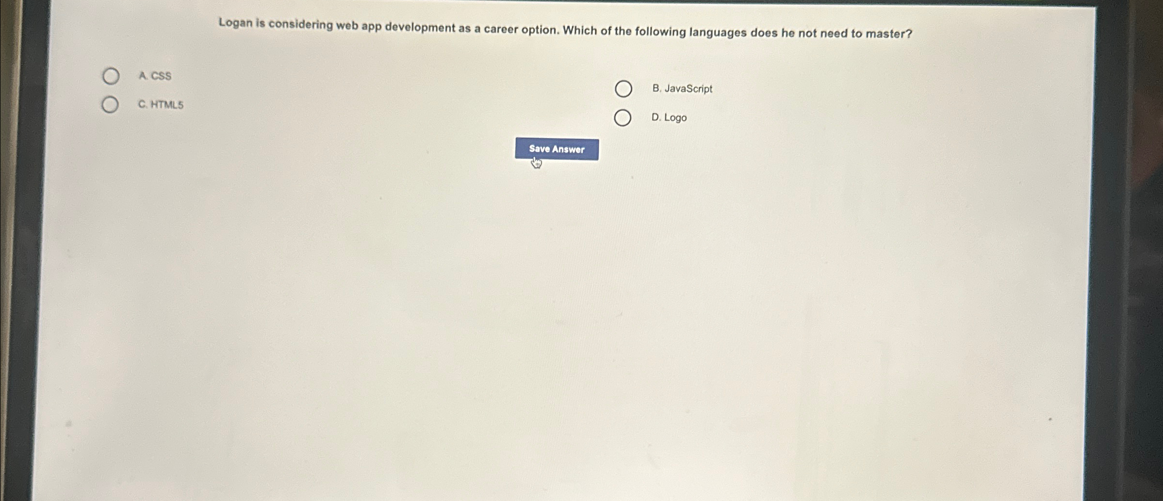 Solved Logan is considering web app development as a career | Chegg.com