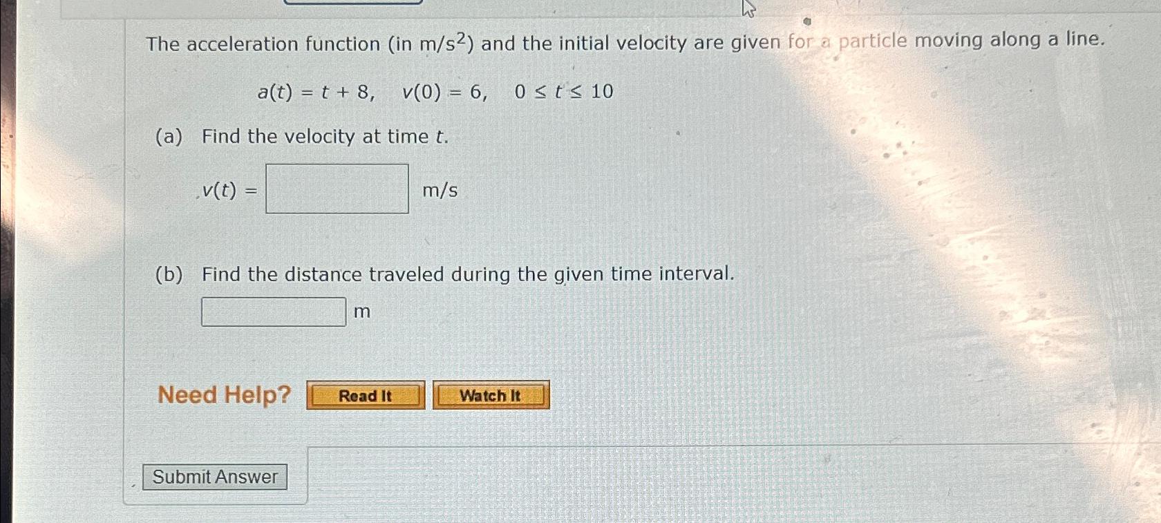 Solved The acceleration function (in ms2 ) ﻿and the initial | Chegg.com