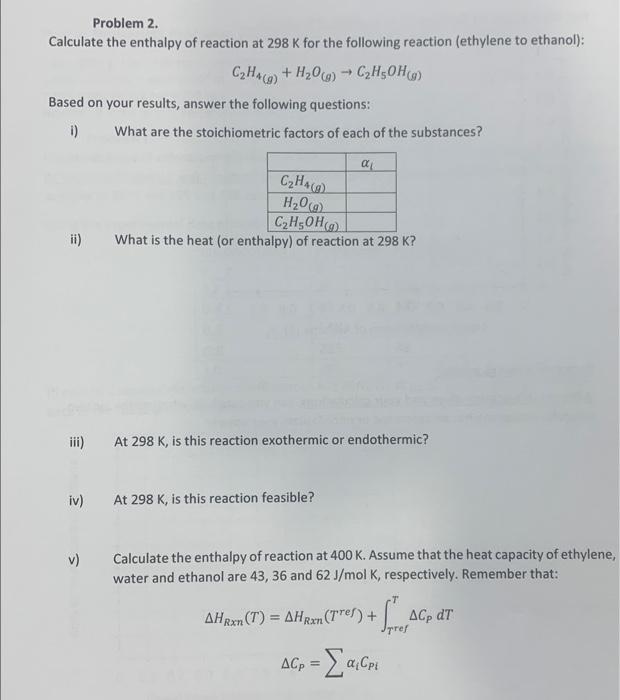 Solved Problem 2. Calculate the enthalpy of reaction at 298 | Chegg.com