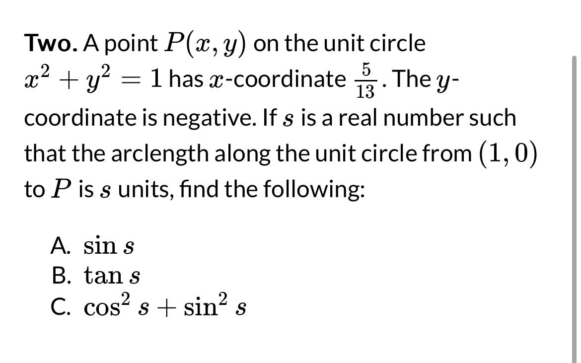 Solved Two. A point P(x,y) ﻿on the unit circle x2+y2=1 ﻿has | Chegg.com