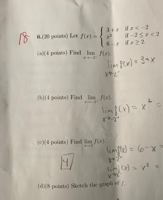 Solved 6. (20 points) Let f(x)=⎩⎨⎧3+xx26−x if x Solved 6. (20 points) Let f(x)=⎩⎨⎧3+xx26−x if x