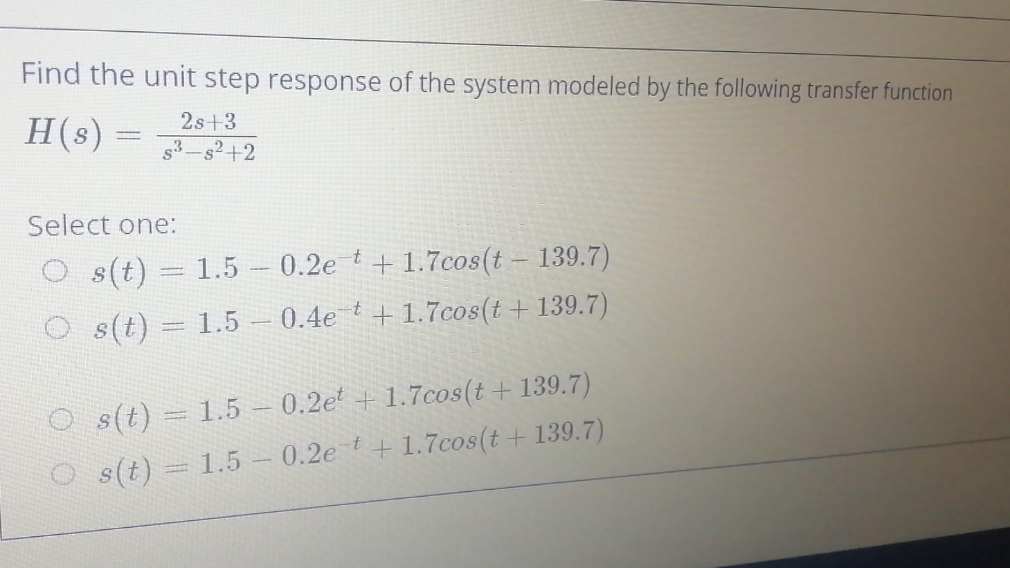 Solved Find the unit step response of the system modeled by | Chegg.com