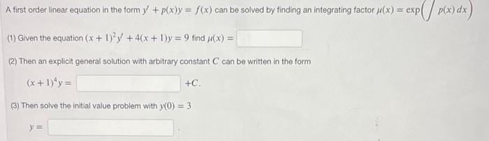 Solved A first order linear equation in the form | Chegg.com