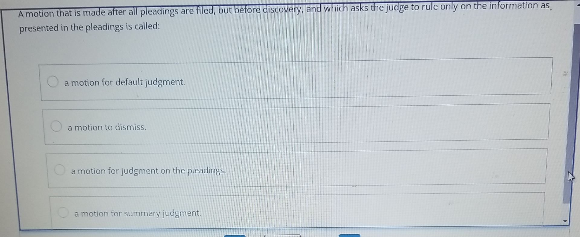 Solved A motion that is made after all pleadings are filed, | Chegg.com