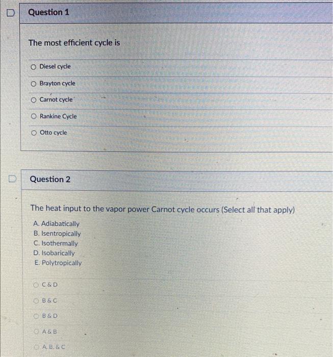 Solved The most efficient cycle is Diesel cycle Brayton | Chegg.com