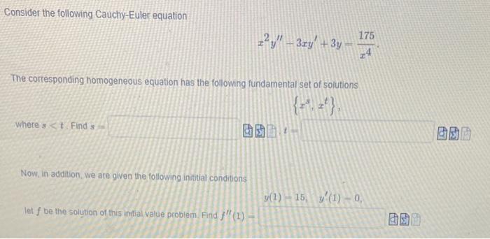 Solved Consider the following Cauchy-Euler equation 175 +?\" | Chegg.com