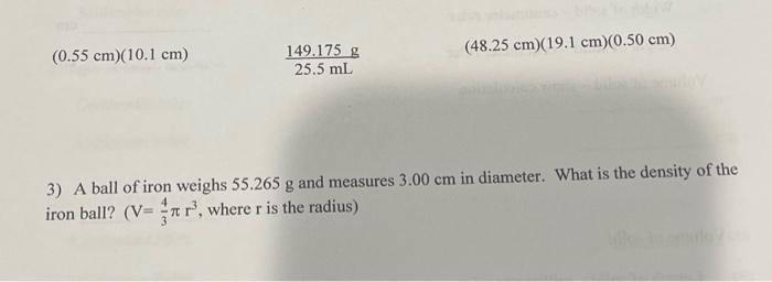 Solved (0.55 cm)(10.1 cm)25.5 mL149.175 g 3) A ball of iron | Chegg.com