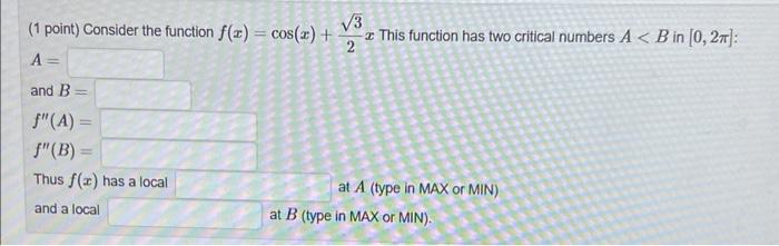 Solved (1 point) Consider the function f(x)=cos(x)+23x This | Chegg.com