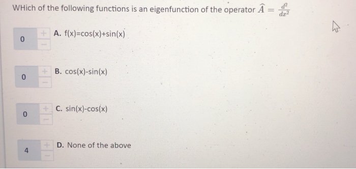 Solved Which of the following functions is an eigenfunction | Chegg.com
