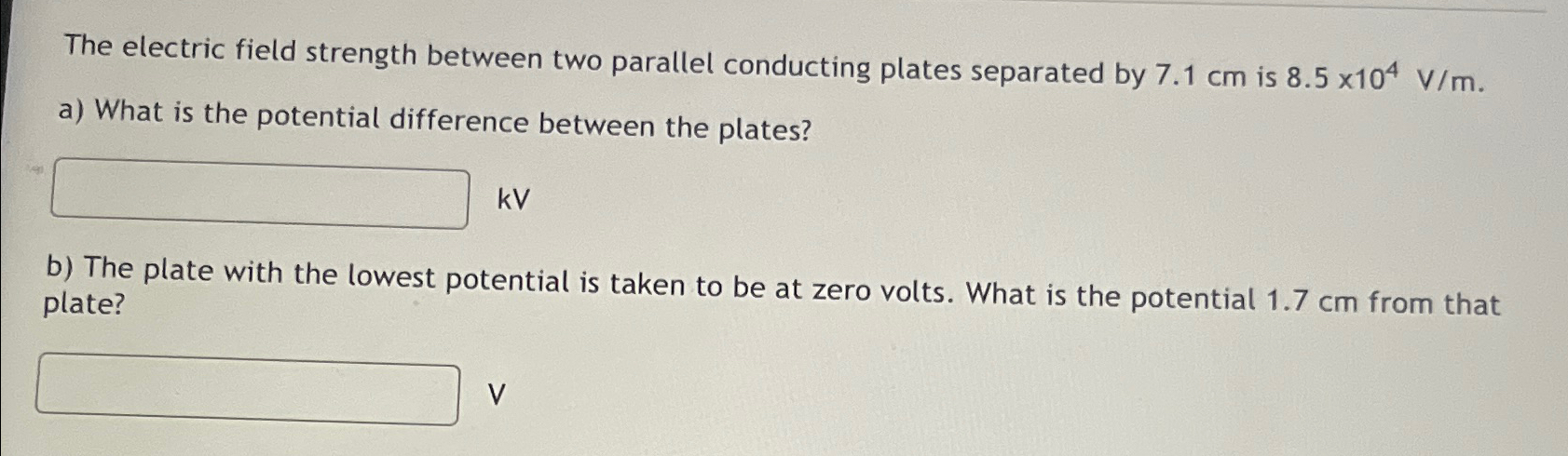 Solved The electric field strength between two parallel | Chegg.com