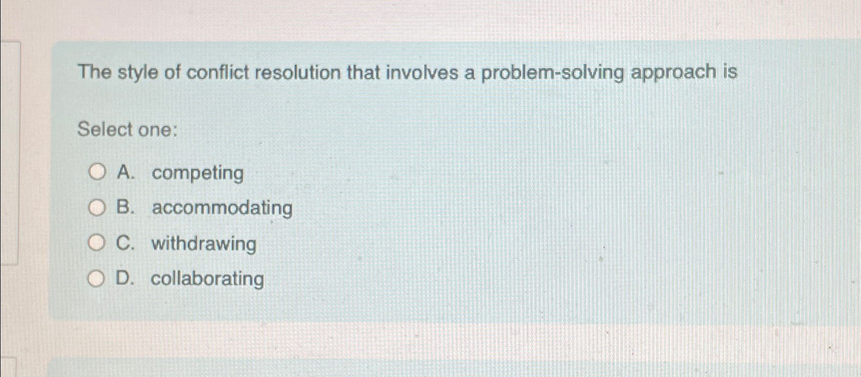 Solved The style of conflict resolution that involves a | Chegg.com