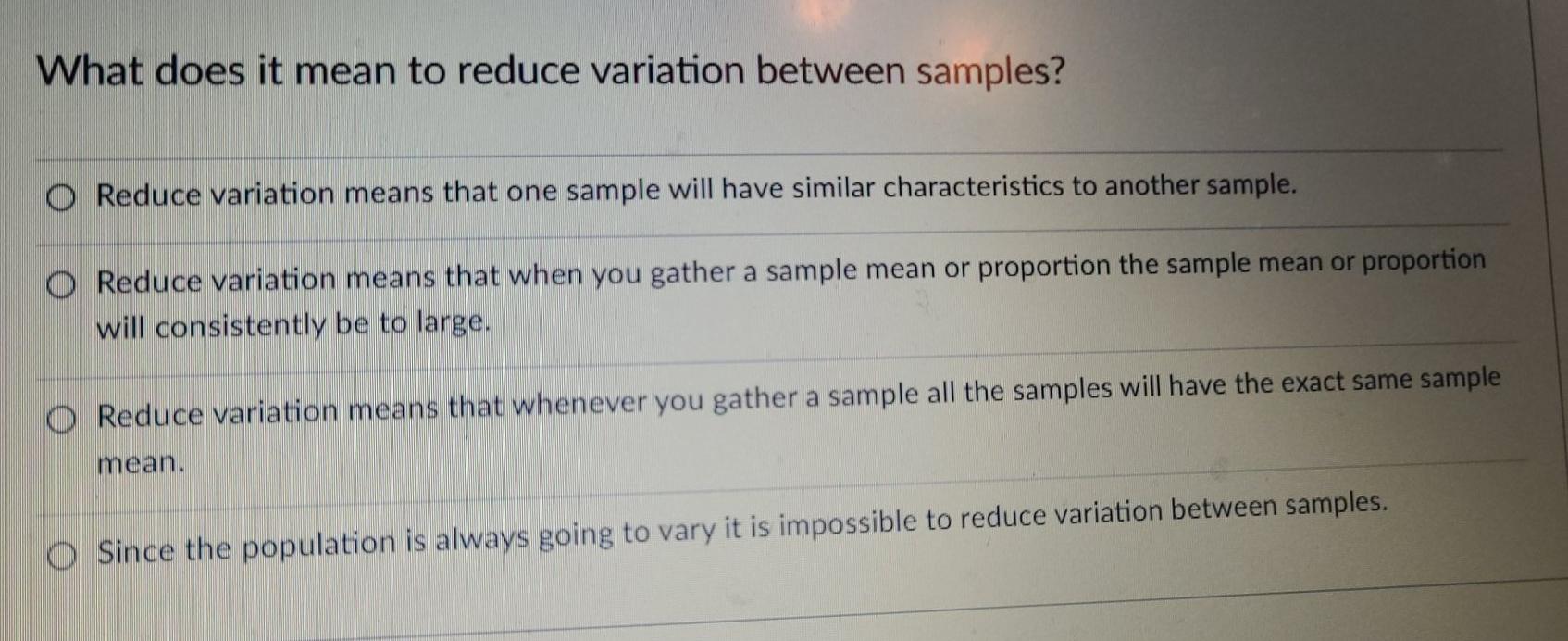 Solved What does it mean to reduce variation between | Chegg.com