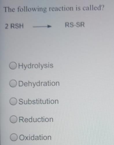 Solved The following reaction is called? 2 RSH RS-SR | Chegg.com