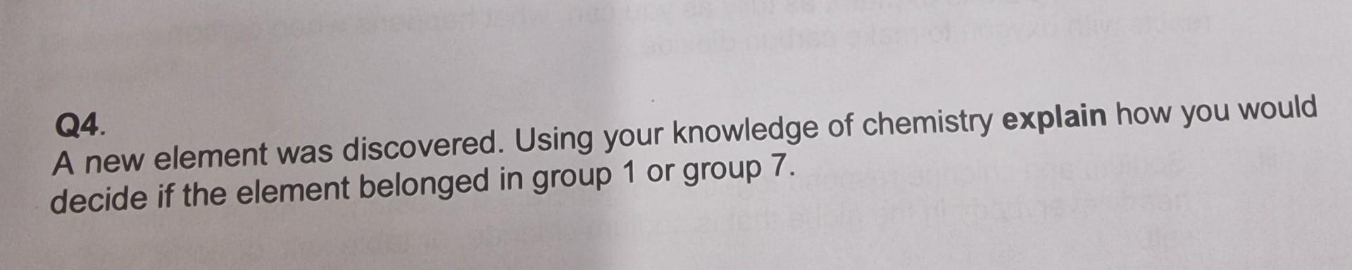 Solved Q4. A new element was discovered. Using your | Chegg.com