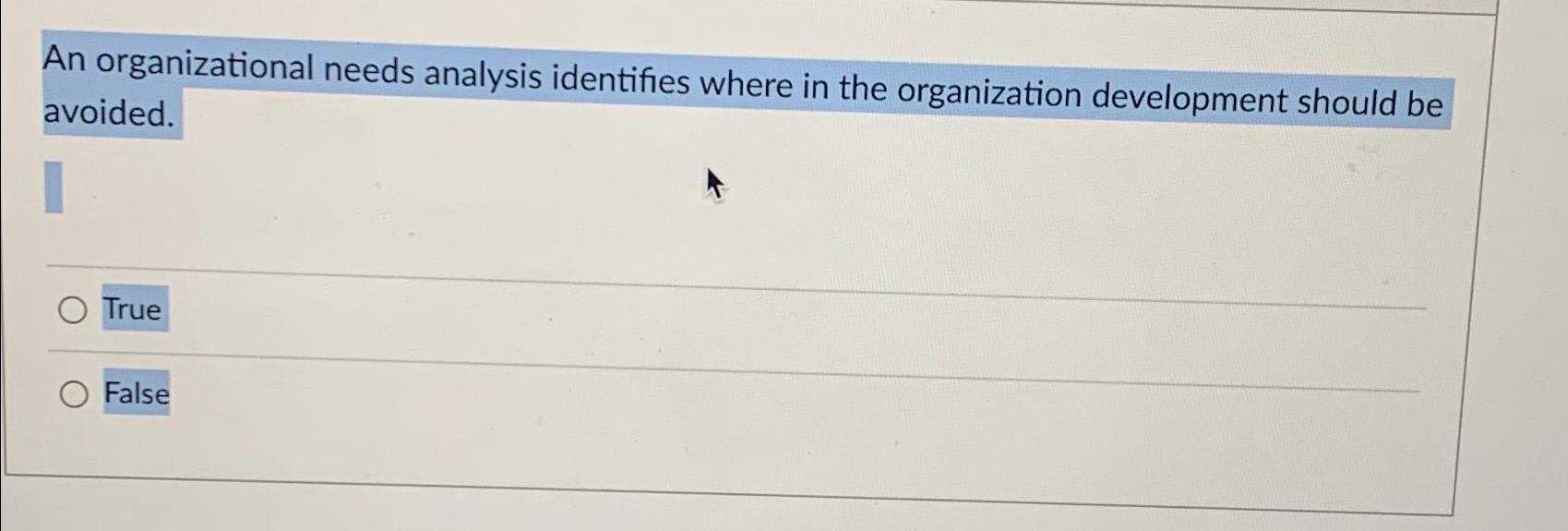 Solved An organizational needs analysis identifies where in | Chegg.com