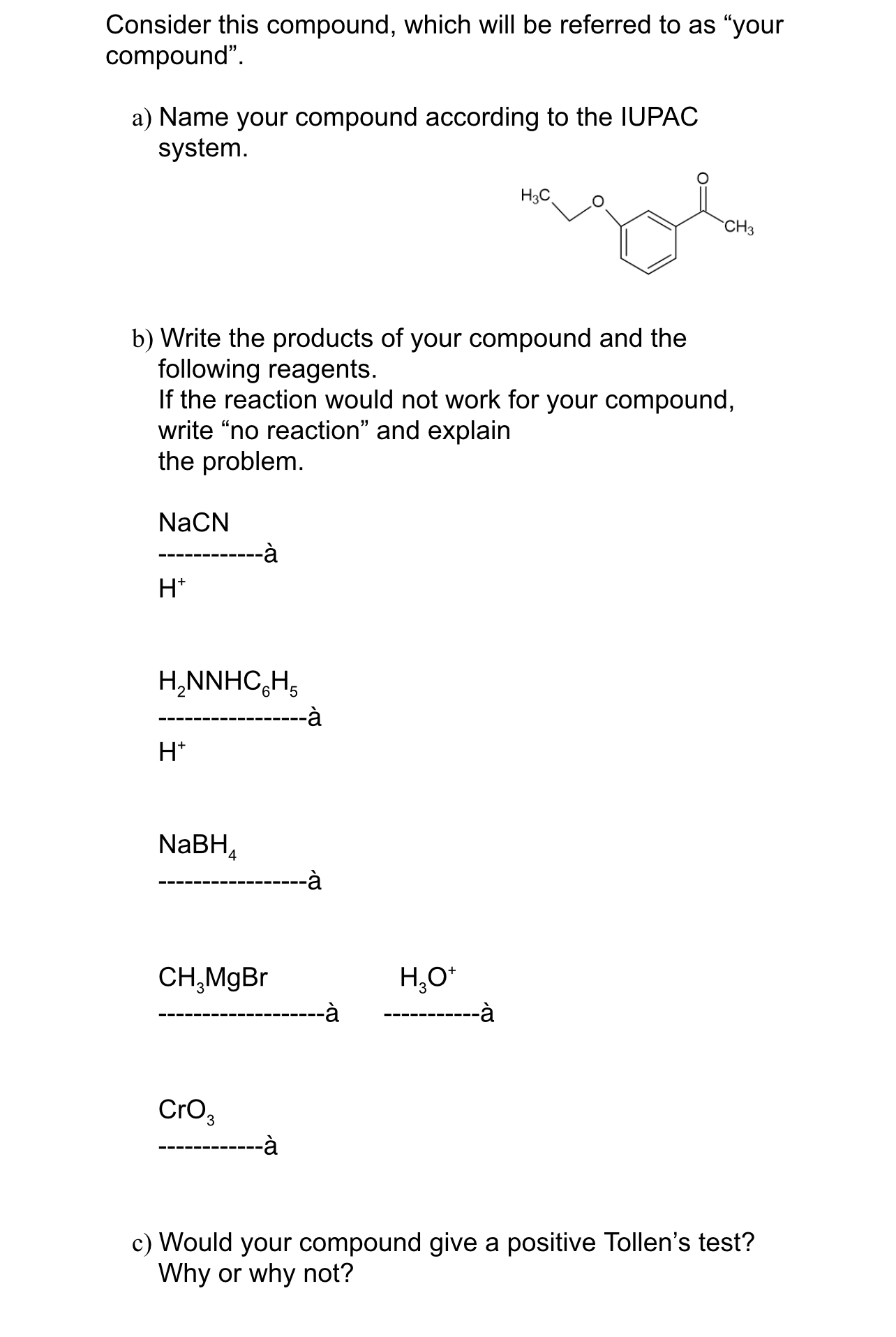 Solved Consider this compound, which will be referred to as | Chegg.com