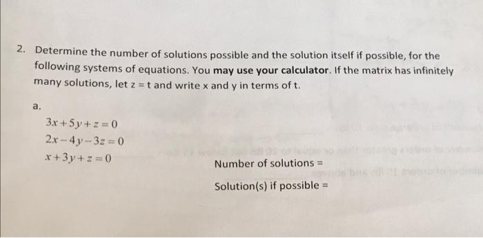 Solved 2. Determine the number of solutions possible and the | Chegg.com