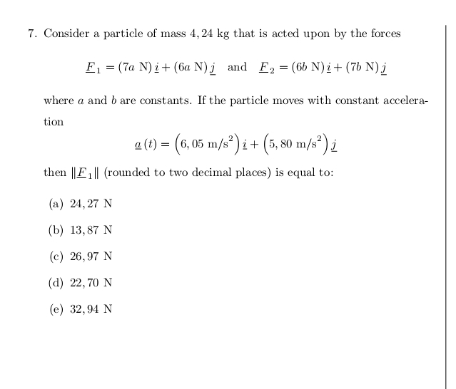 Solved Consider a particle of mass 4,24kg ﻿that is acted | Chegg.com