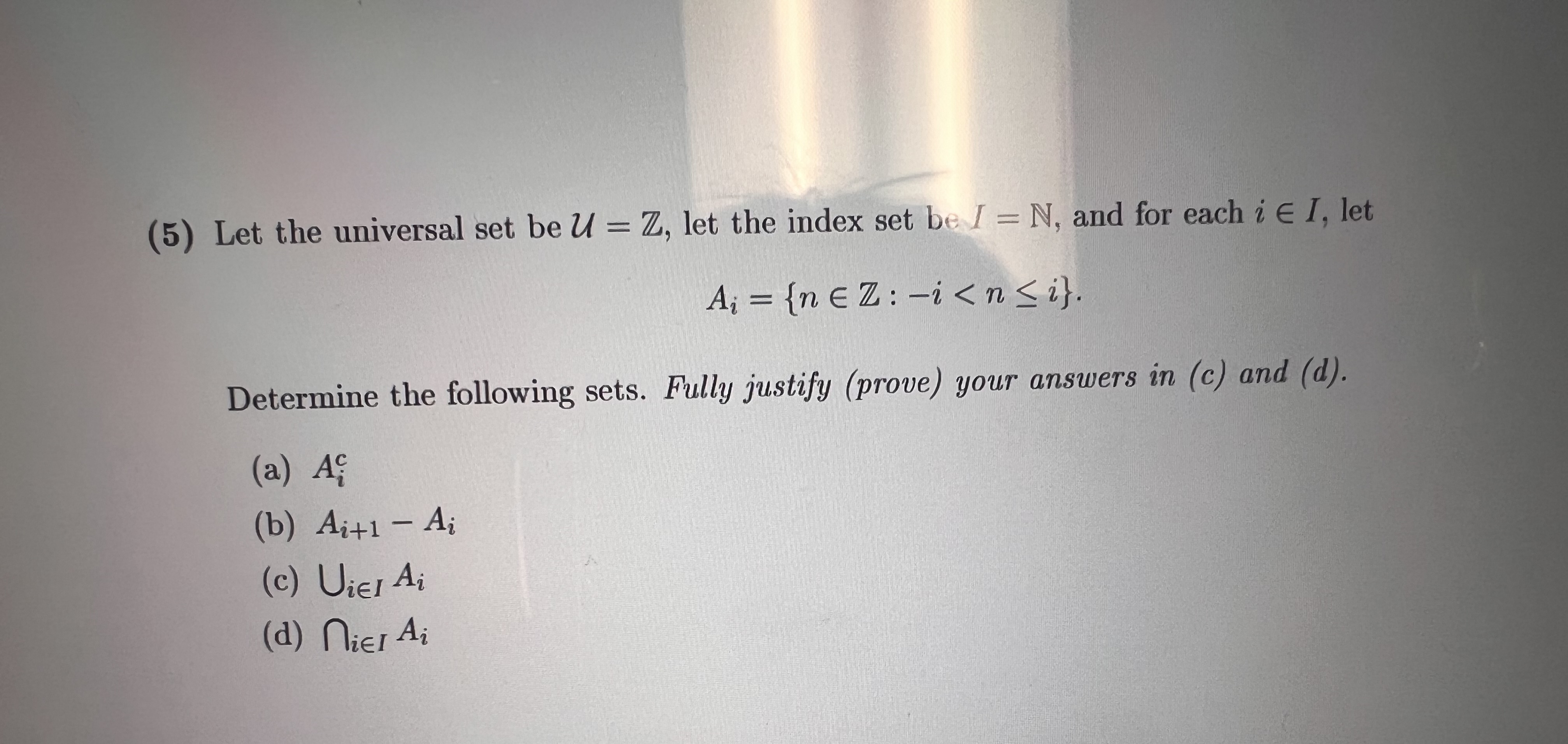 Solved (5) Let the universal set be U=Z, let the index set | Chegg.com Solved (5) Let the universal set be U=Z, let the index set | Chegg.com