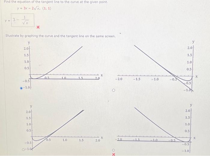 Solved y=3x−2x,(1,1) Illustrate by graphing the curve and | Chegg.com