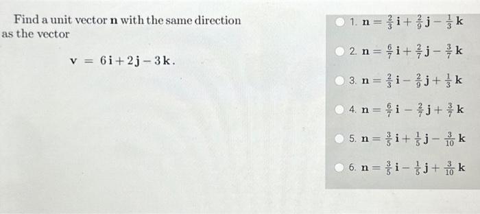 Solved Find a unit vector n with the same direction as the | Chegg.com