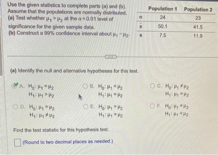 Solved Use The Given Statistics To Complete Parts A And 