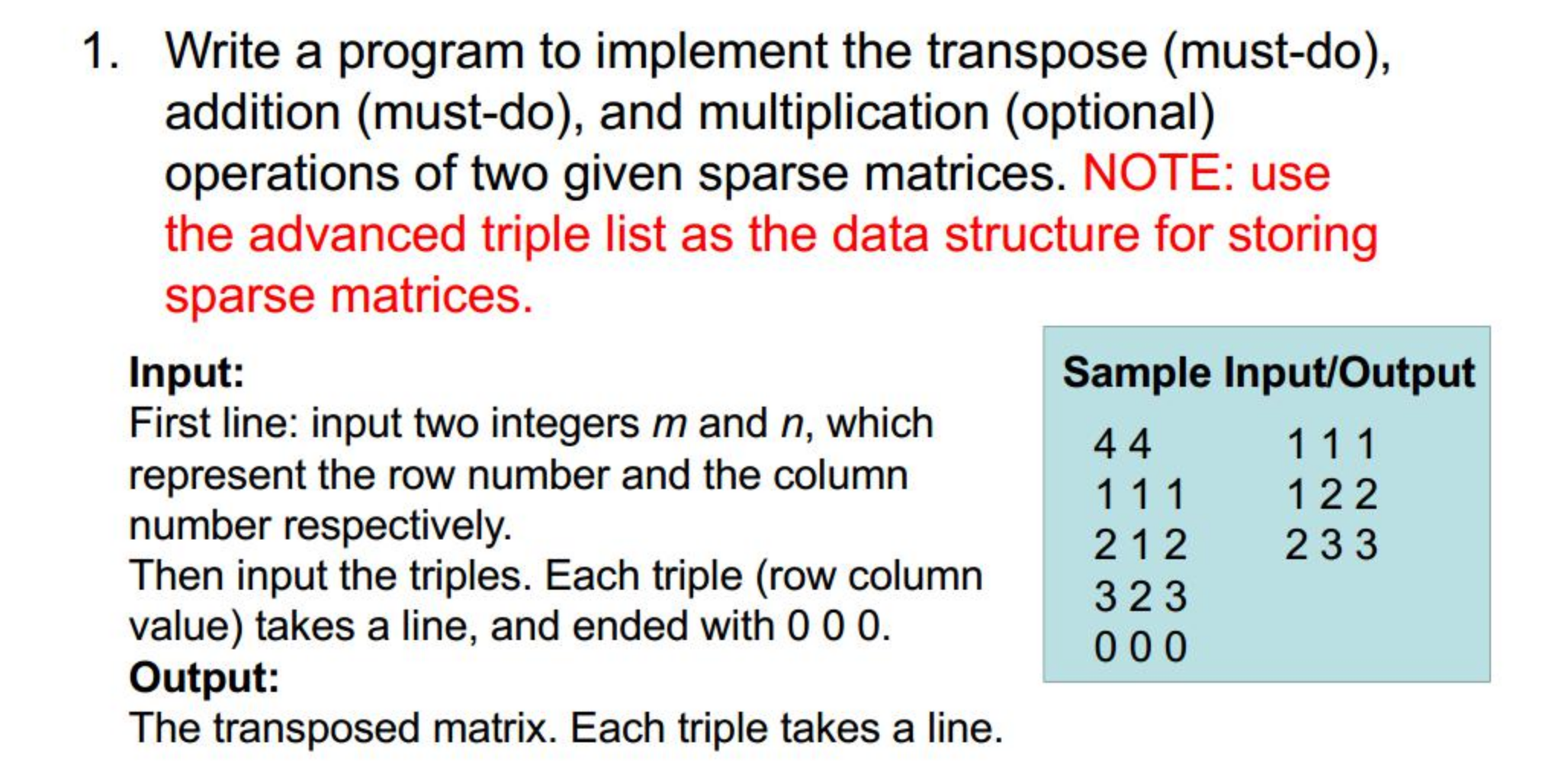 Solved Write a program to implement the transpose | Chegg.com