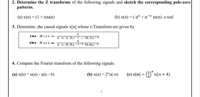 Solved 2. Determine the Z transforms of the following | Chegg.com