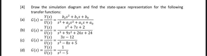 Solved [4] Draw the simulation diagram and find the | Chegg.com