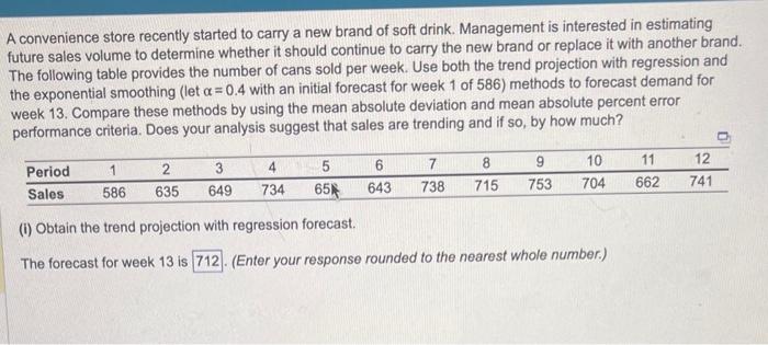 Solved A convenience store recently started to carry a new | Chegg.com