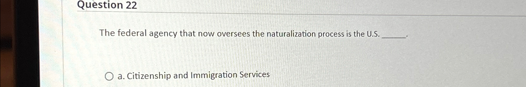 Solved Question 22The federal agency that now oversees the | Chegg.com