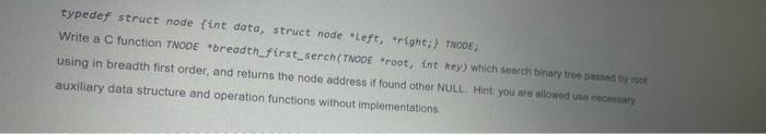 Solved Typedef Struct Node Fint Dota Struct Node Teft 4092