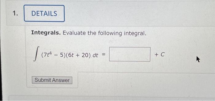 Solved Integrals. Evaluate the following integral. | Chegg.com