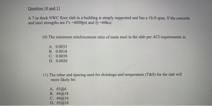 Solved Question 10 and 11 A 7-in thick NWC floor slab in a | Chegg.com