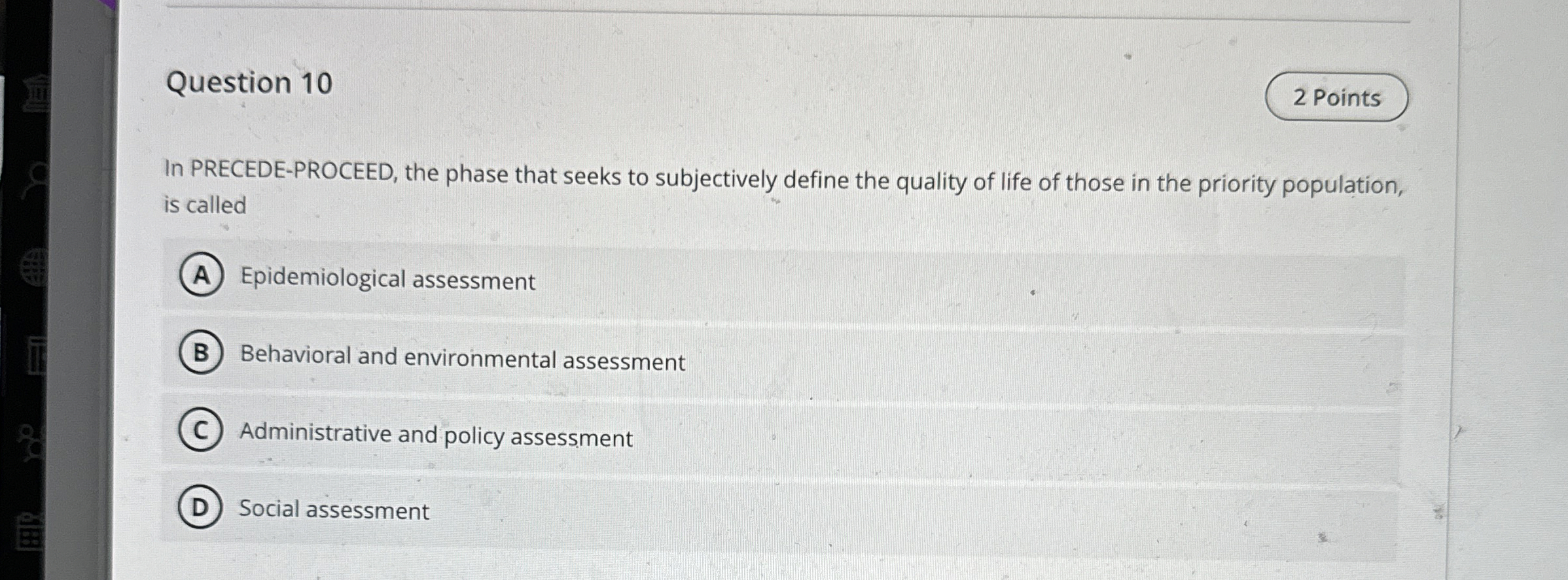 Solved Question 10In PRECEDE-PROCEED, the phase that seeks | Chegg.com
