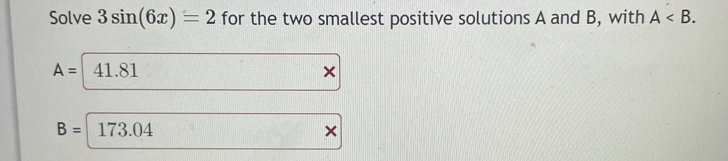 Solved Solve 3sin(6x)=2 ﻿for the two smallest positive | Chegg.com