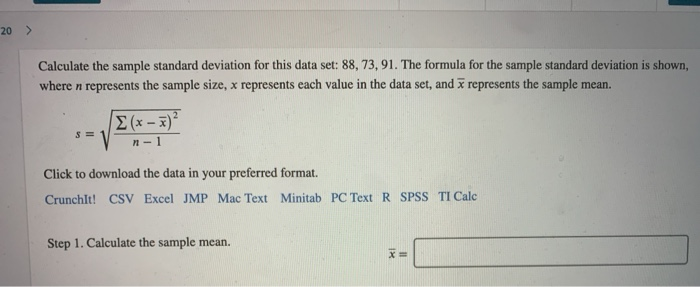 Solved 20 Calculate the sample standard deviation for this | Chegg.com