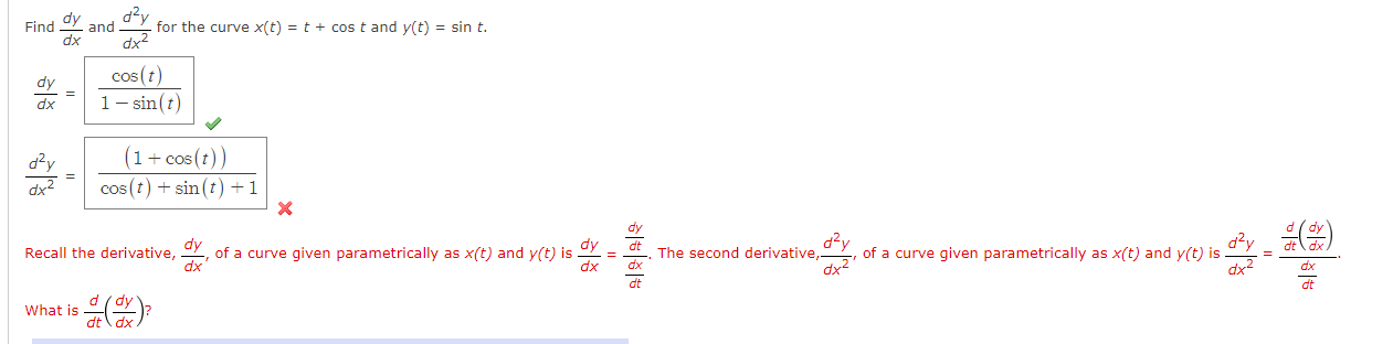 Solved Find dydx ﻿and d2ydx2 ﻿for the curve x(t)=t+cost ﻿and | Chegg.com