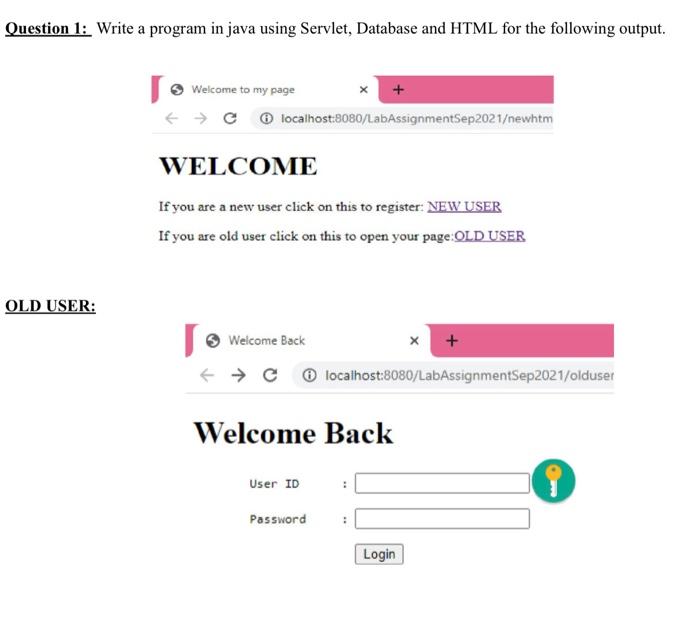 Solved Question 1: Write a program in java using Servlet, | Chegg.com