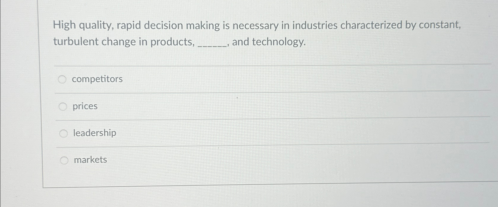 Solved High quality, rapid decision making is necessary in | Chegg.com