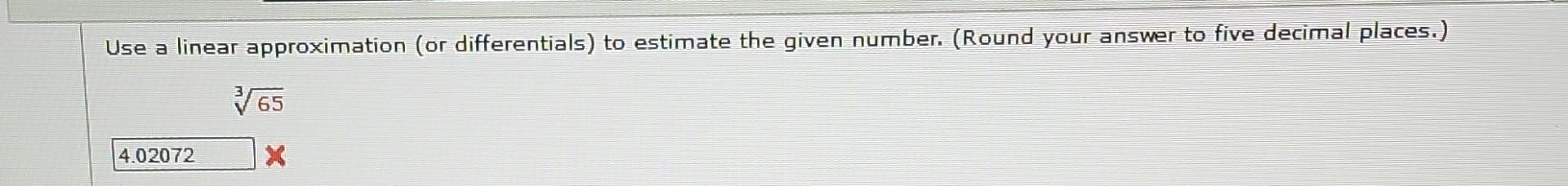 Solved Use a linear approximation (or differentials) to | Chegg.com
